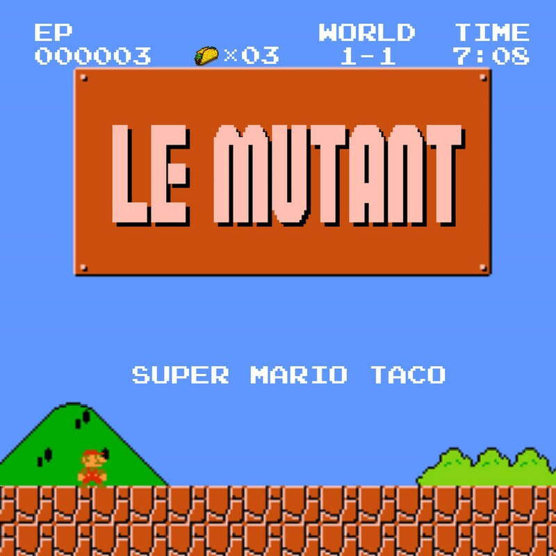 Download Super Mario Taco by Le Mutant | eMusic