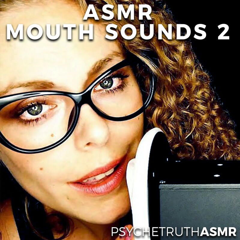 Download ASMR Mouth Sounds 2 by Psychetruth ASMR | eMusic