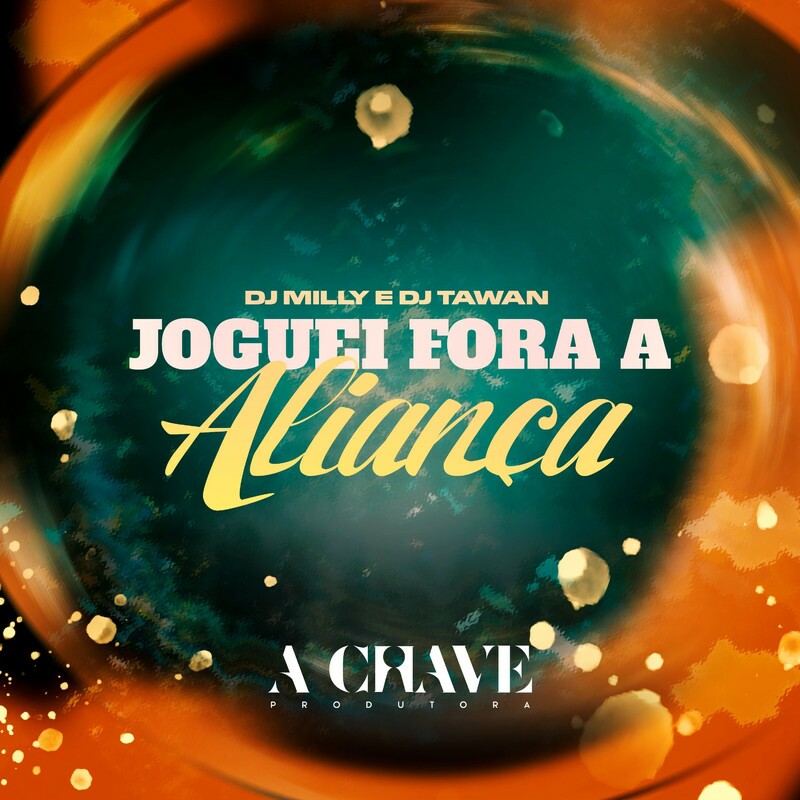Download Joguei Fora a Aliança by DJ Milly, DJ Tawan | eMusic