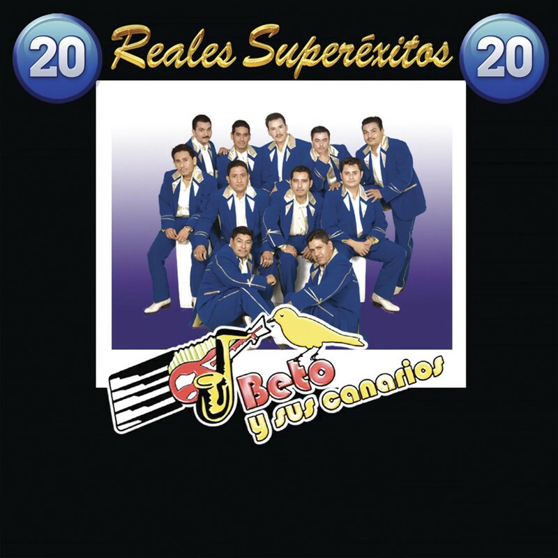 Download 20 Reales Super Éxitos by Beto y sus Canarios | eMusic