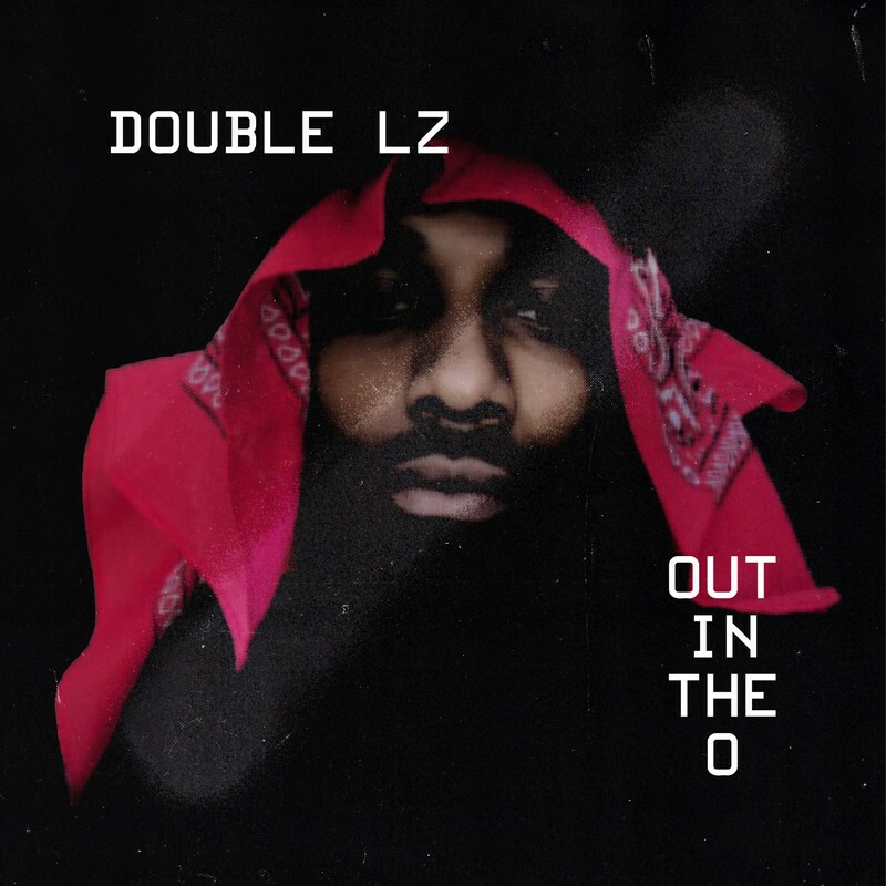 Download Out In The O by DOUBLE LZ | eMusic