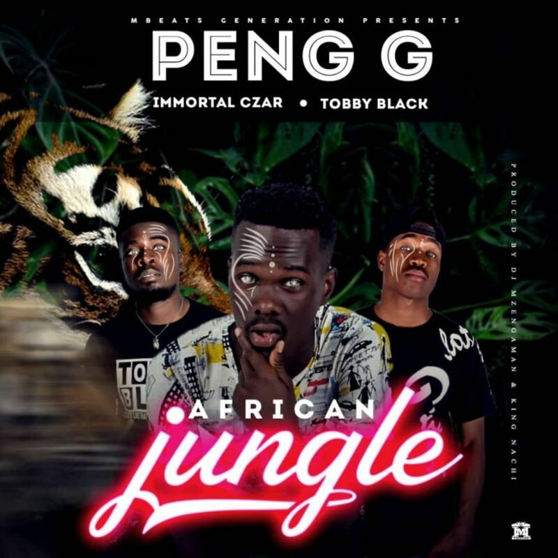 Download AFRICAN JUNGLE by PENG G featuring IMMORTAL CZAR, TOBBY BLACK ...