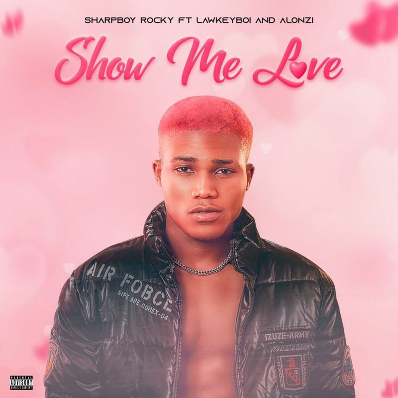 Download Show Me Love (Explicit) by Sharpboy Rocky featuring Le dragun ...