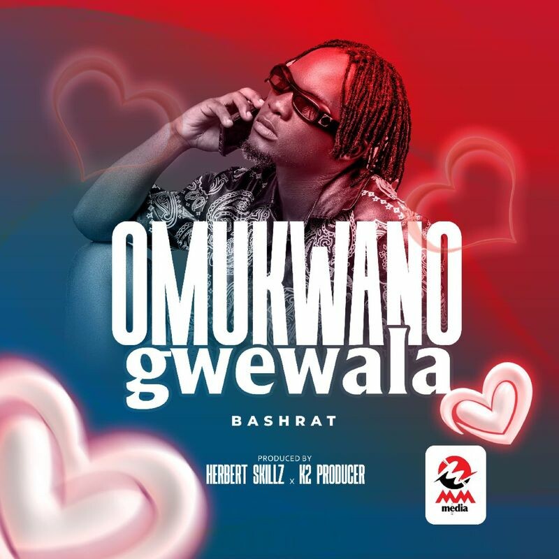 Download Omukwano Gwe Wala by Bashrat Ug | eMusic