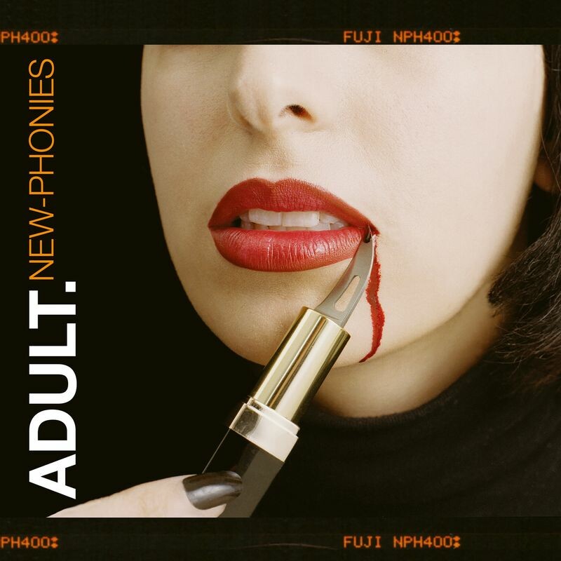 Download New Phonies (Remastered) by Adult | eMusic