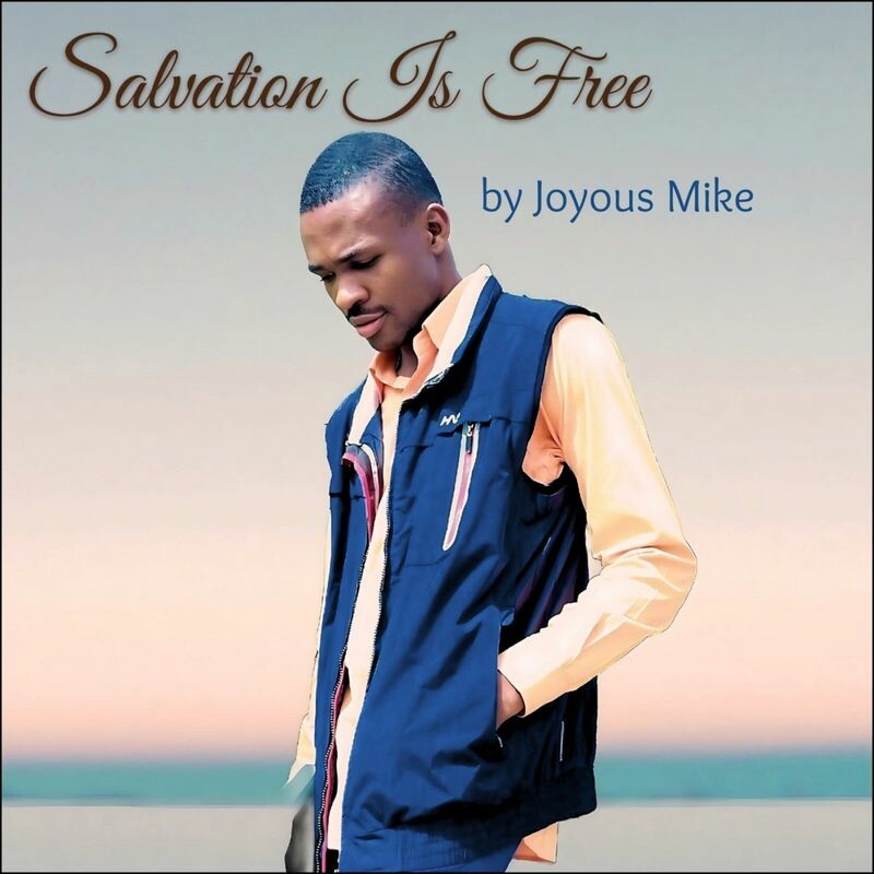 Download Salvation Is Free by Joyous Mike | eMusic