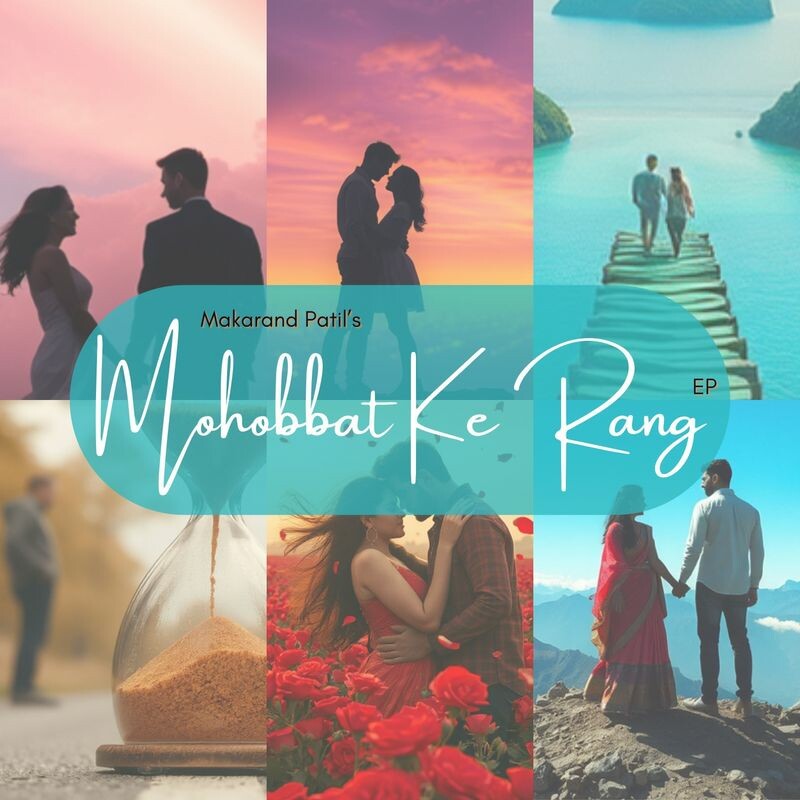 Download Mohobbat Ke Rang by Makarand Patil | eMusic