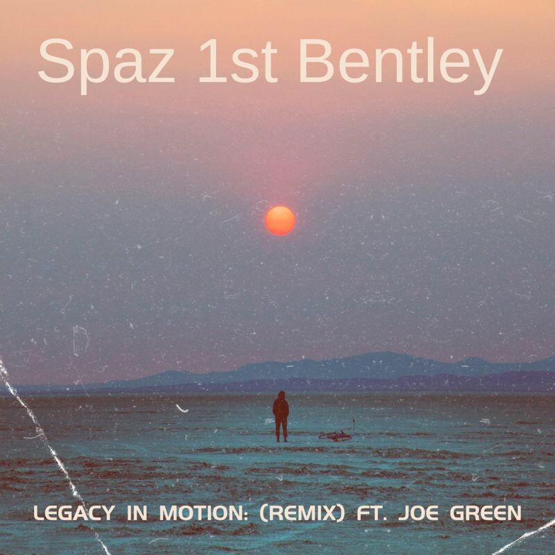 Download Legacy in Motion (Remix) by Spaz 1st Bentley / Joe Green | eMusic
