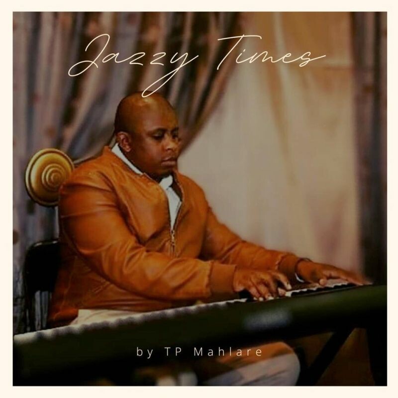 Download Jazzy Times (Instrumental) by Tp Mahlare | eMusic