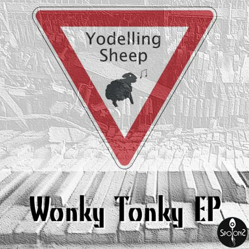 Download Wonky Tonky EP by Yodelling Sheep | eMusic