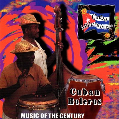 Download Cuban Boleros - Music of the Century by Various Artists | eMusic