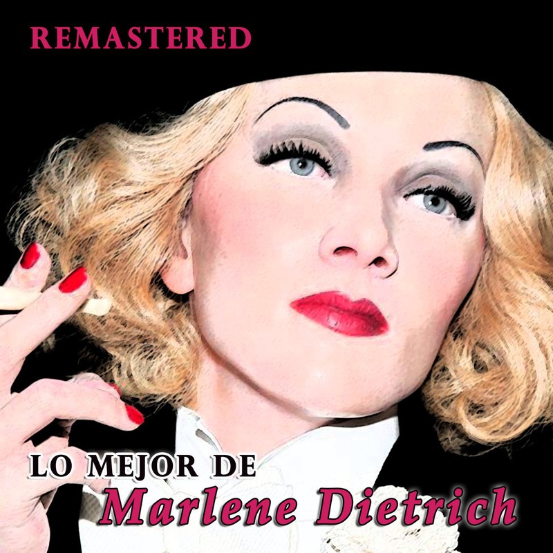 Download Lo Mejor de Lili Marlene (Remastered) by Marlene Dietrich | eMusic