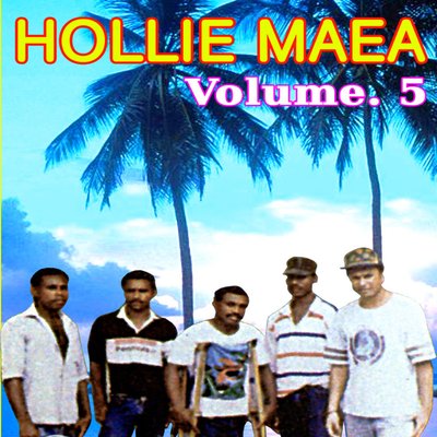 Download Hollie Maea Volume. 5 by HOLLIE MAEA | eMusic