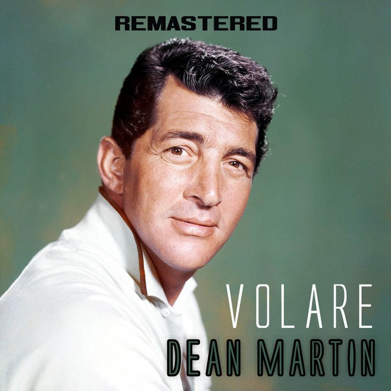 Download Volare (Remastered) by Dean Martin | eMusic