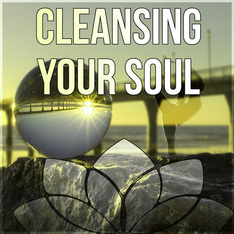Download Cleansing Your Soul – Deep Meditation, Healing Yoga ...