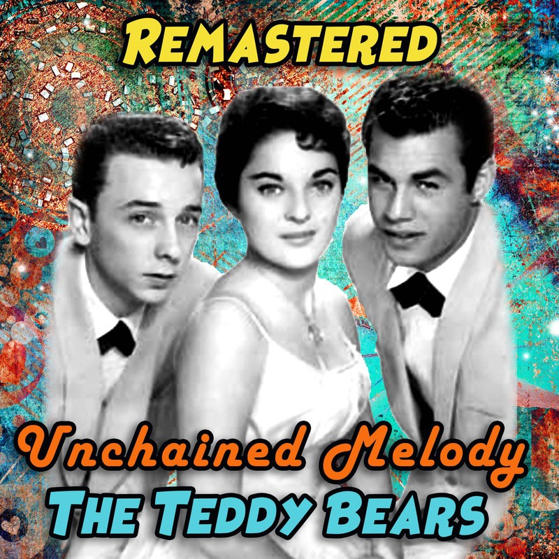 Download Unchained Melody (Remastered) by Teddy Bears | eMusic