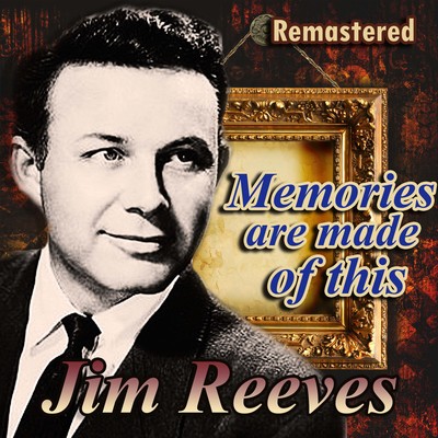 Download Precious Memories (Remastered) by Jim Reeves | eMusic