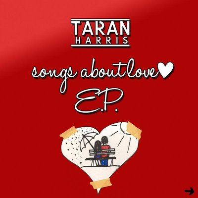 Download Songs About Love by Taran Harris | eMusic