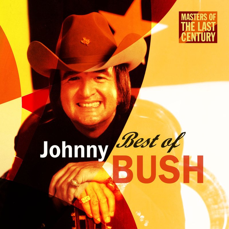 Download Masters Of The Last Century: Best of Johnny Bush by Johnny ...