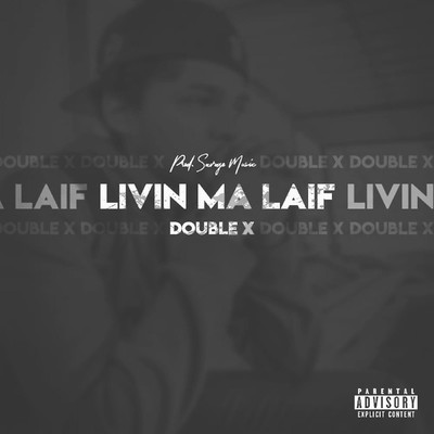 Download Livin Ma Laif (Explicit) by Double X | eMusic
