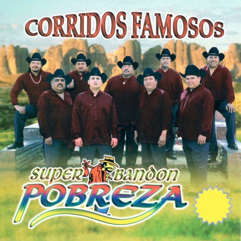 Download Corridos Famosos by Super Bandon Pobreza | eMusic