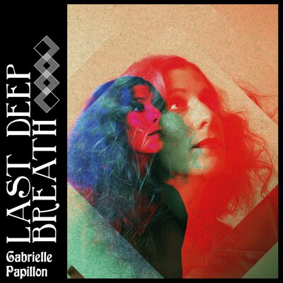 Download Last Deep Breath by Gabrielle Papillon | eMusic