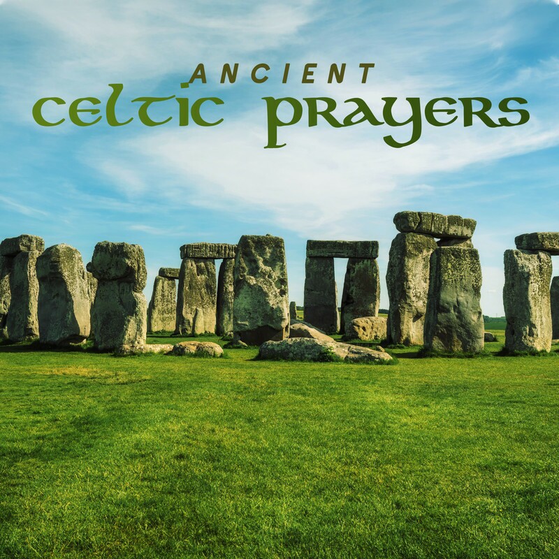 Download Ancient Celtic Prayers – Music for Meditation and ...