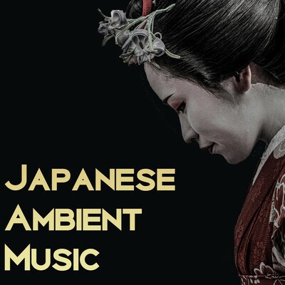 Download Japanese Ambient Music: The Most Beautiful Oriental Melodies ...
