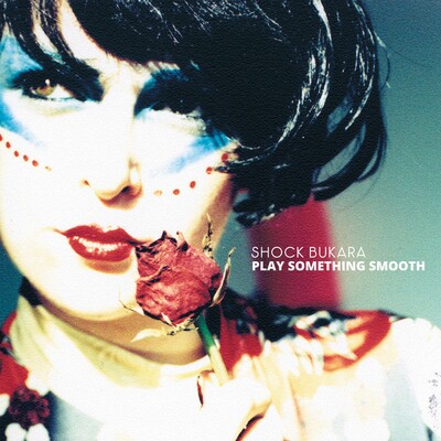 Download Play Something Smooth by Shock Bukara / | eMusic