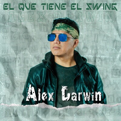 Download El Que Tiene el Swing by Alex Darwin | eMusic