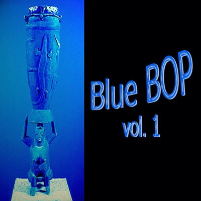 Download Blue Bop Volume 1 by Various Artists | eMusic