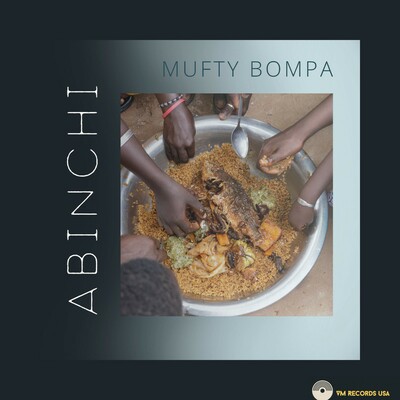 Download ABINCHI by Mufty Bompa | eMusic