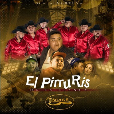 Download El Pirruris de la Blanca by Escala NorteÑa | eMusic