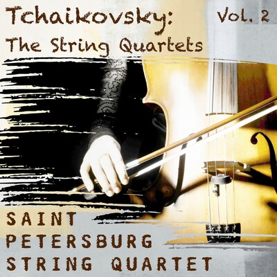 Download Tchaikovsky: The String Quartets by Saint Petersburg String Quartet | eMusic