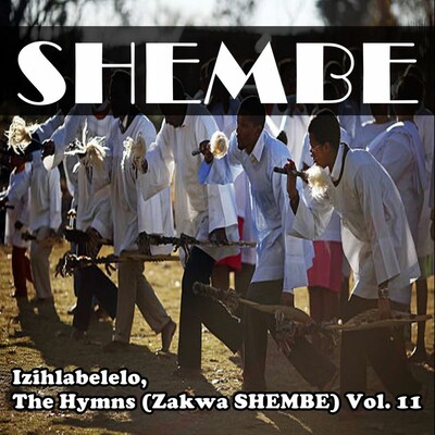 Download Shembe Hymns, Vol. 3 (Izihlabelelo Zakwa Shembe) by Shembe ...