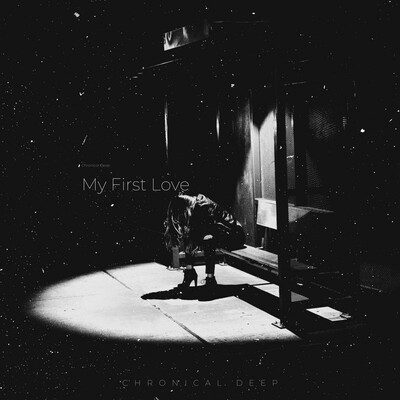 Download My First Love by Chronical Deep | eMusic
