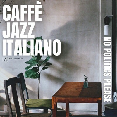 Download No Politics Please by Caffè Jazz Italiano | eMusic