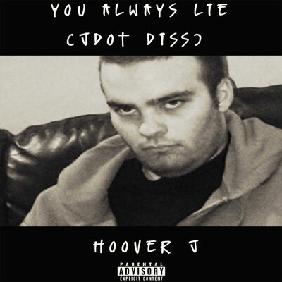 Download You Always Lie (Jdot Diss) by Hoover J | eMusic