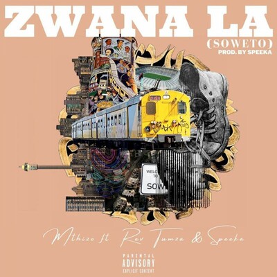 Download Zwana La (Soweto) by Mthizo / Rev Tumza | eMusic