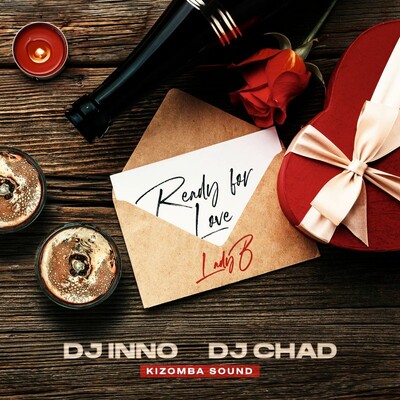 Download Ready for Love by DJ Inno, DJ Chad, Kizomba Sound / Lady B ...