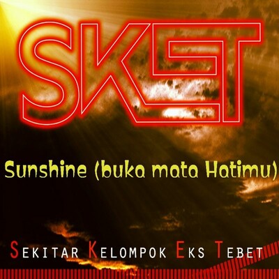 Download Sunshine (Buka Mata Hati Mu) by SKET | eMusic