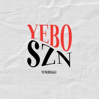 Download Yebo Szn by YungRukki | eMusic