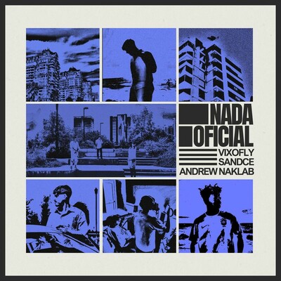 Download Nada Oficial (Explicit) by Sandce, Vixofly, Andrew Naklab | eMusic