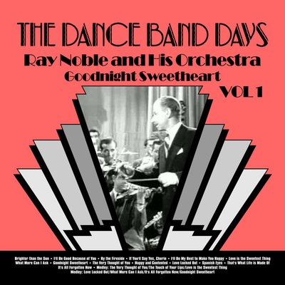 Ray Noble And His Orchestra | Download Music, Tour Dates & Video | eMusic