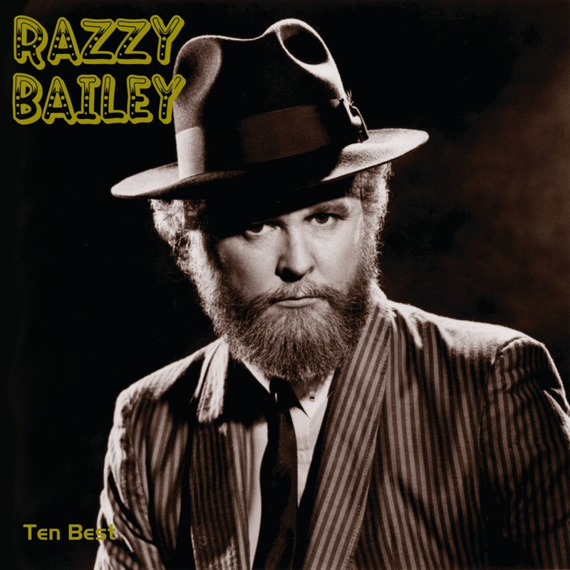Download Ten Best by Razzy Bailey | eMusic