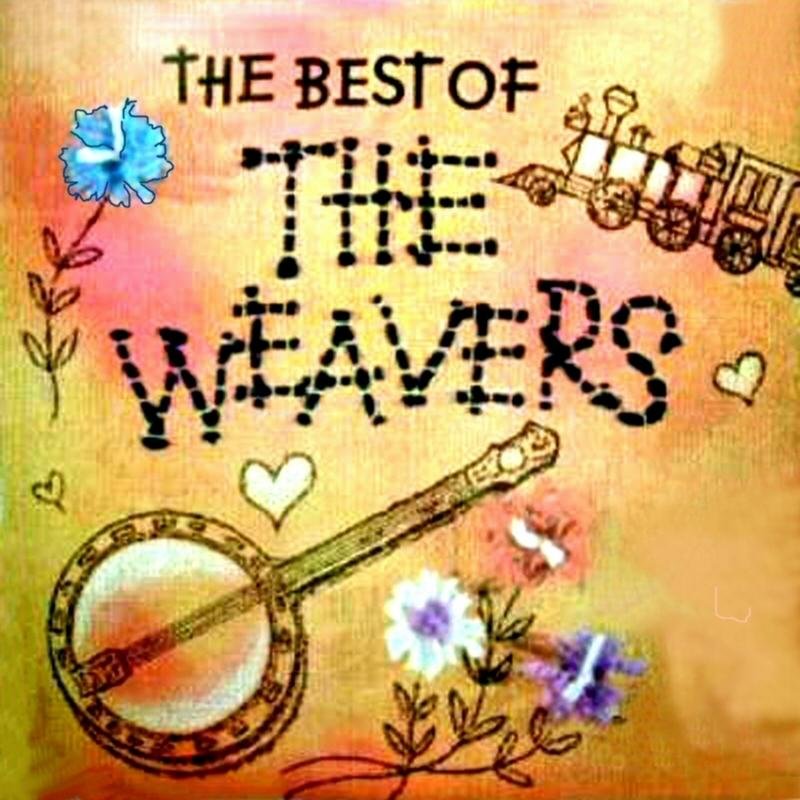 Download The Best of The Weavers by The Weavers | eMusic