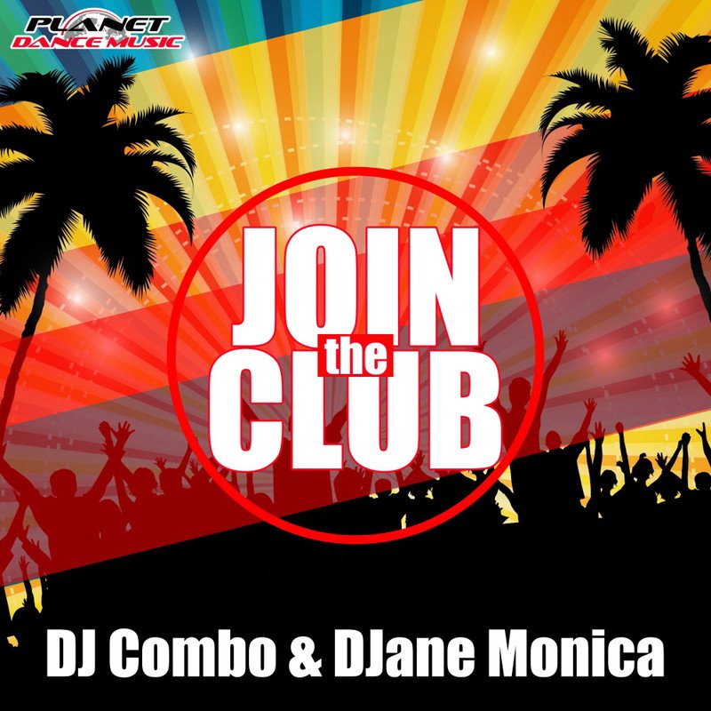 Download Join The Club by DJ Combo & DJane Monica | eMusic
